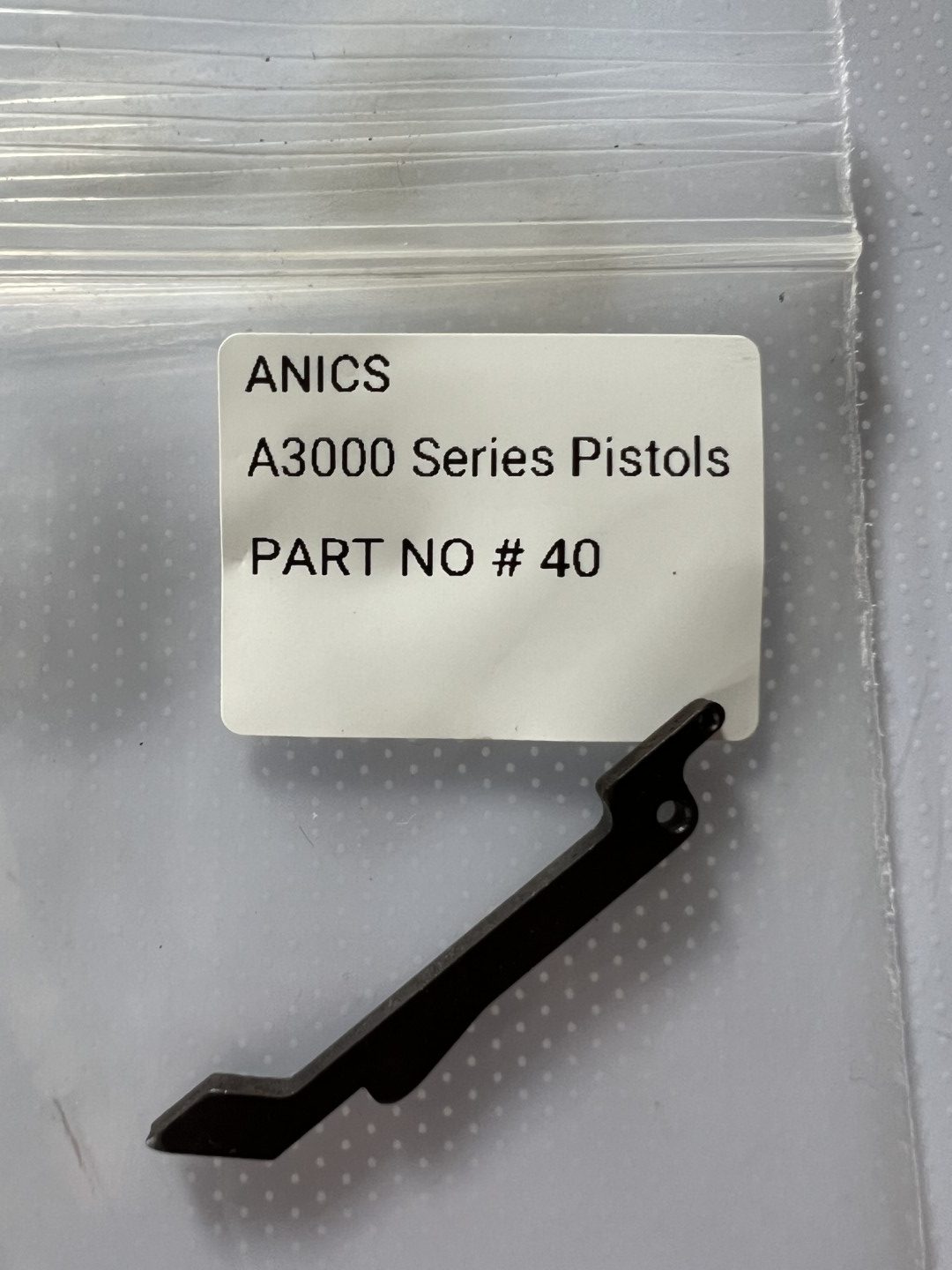 ANICS – ANICS A3000, AIR PISTOL Part No # 40, TRIGGER SEAR Condition NEW/OTHER Our Ref> # ...